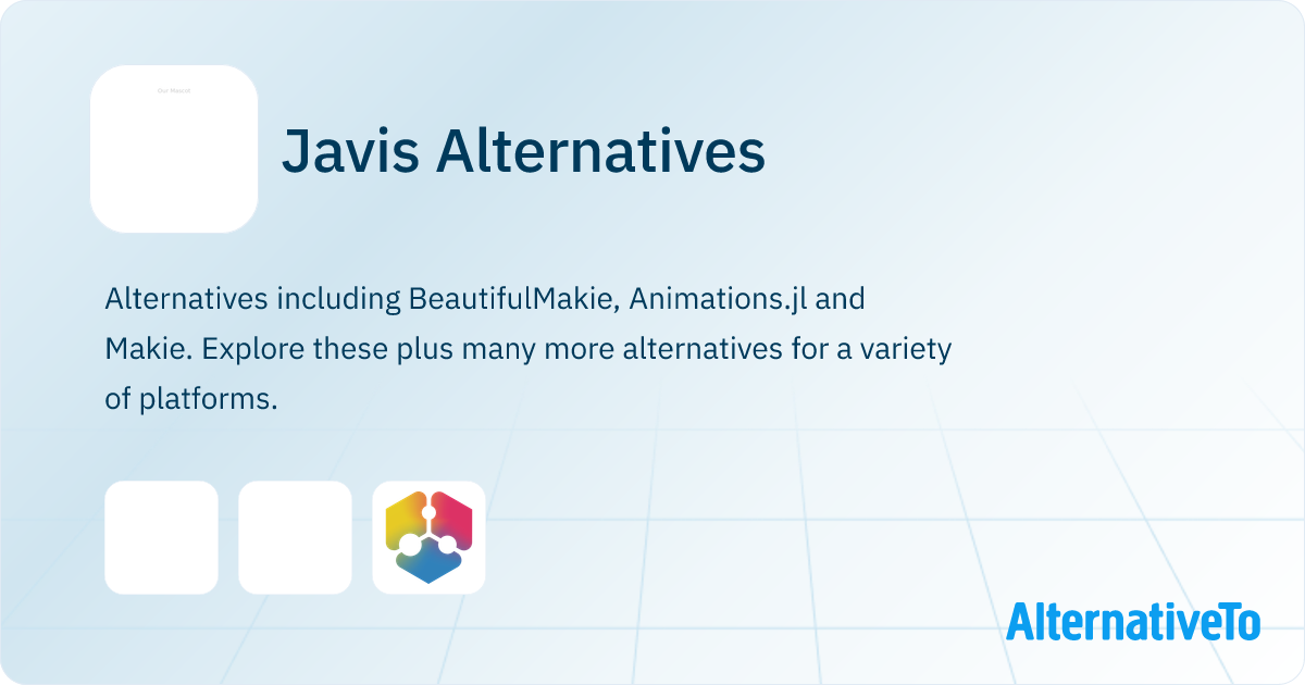 Javis Alternatives - Explore Similar Software | AlternativeTo