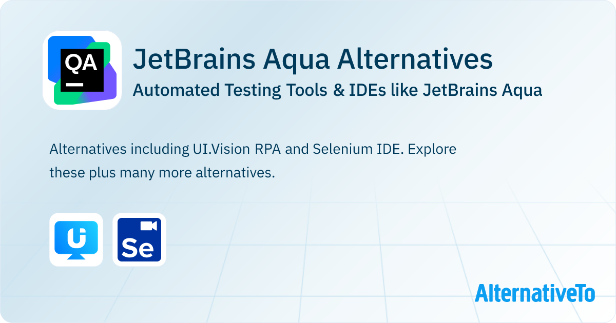JetBrains Aqua Alternatives: Top 2 Automated Testing Tools | AlternativeTo