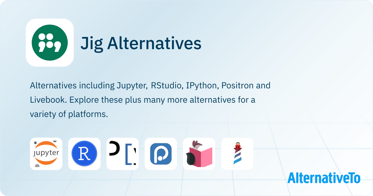 Jig Alternatives - Explore Similar Software | AlternativeTo