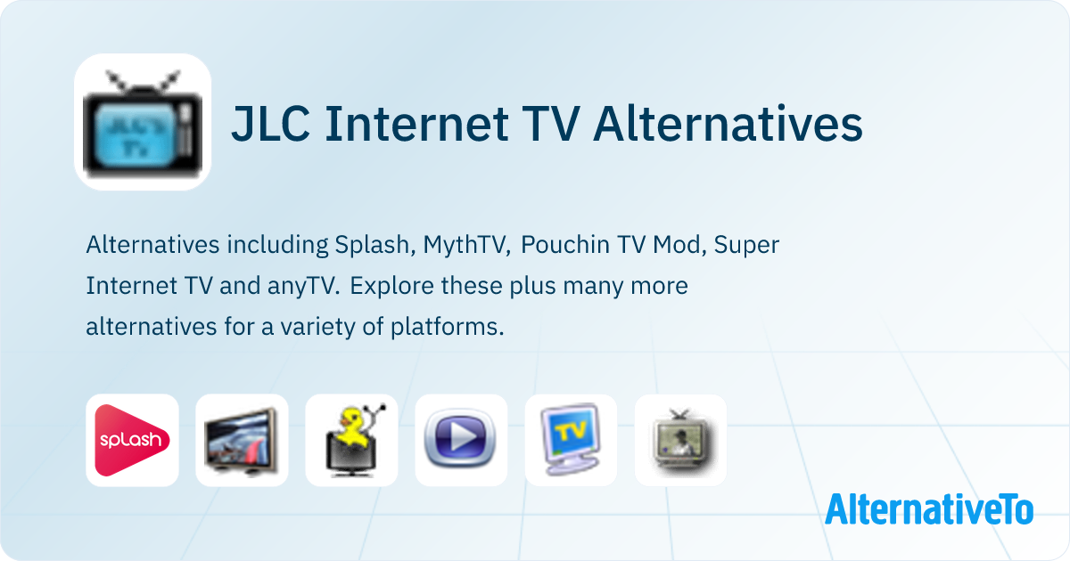JLC Internet TV Alternatives - Explore Similar Sites & Apps | AlternativeTo