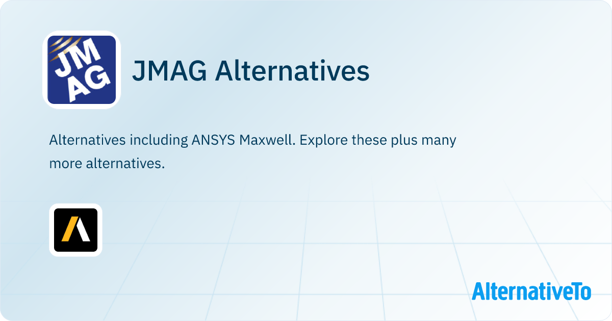 JMAG Alternatives - Explore Similar Software | AlternativeTo