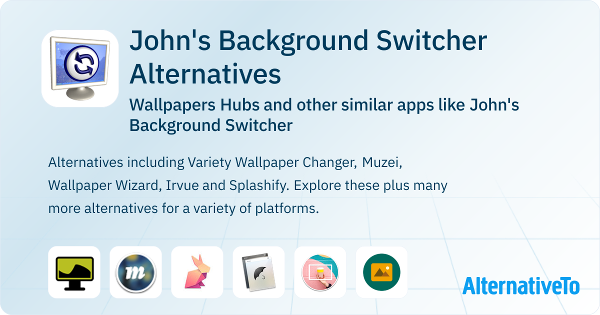 John's Background Switcher Alternatives: Top 12 Wallpapers Hubs ...