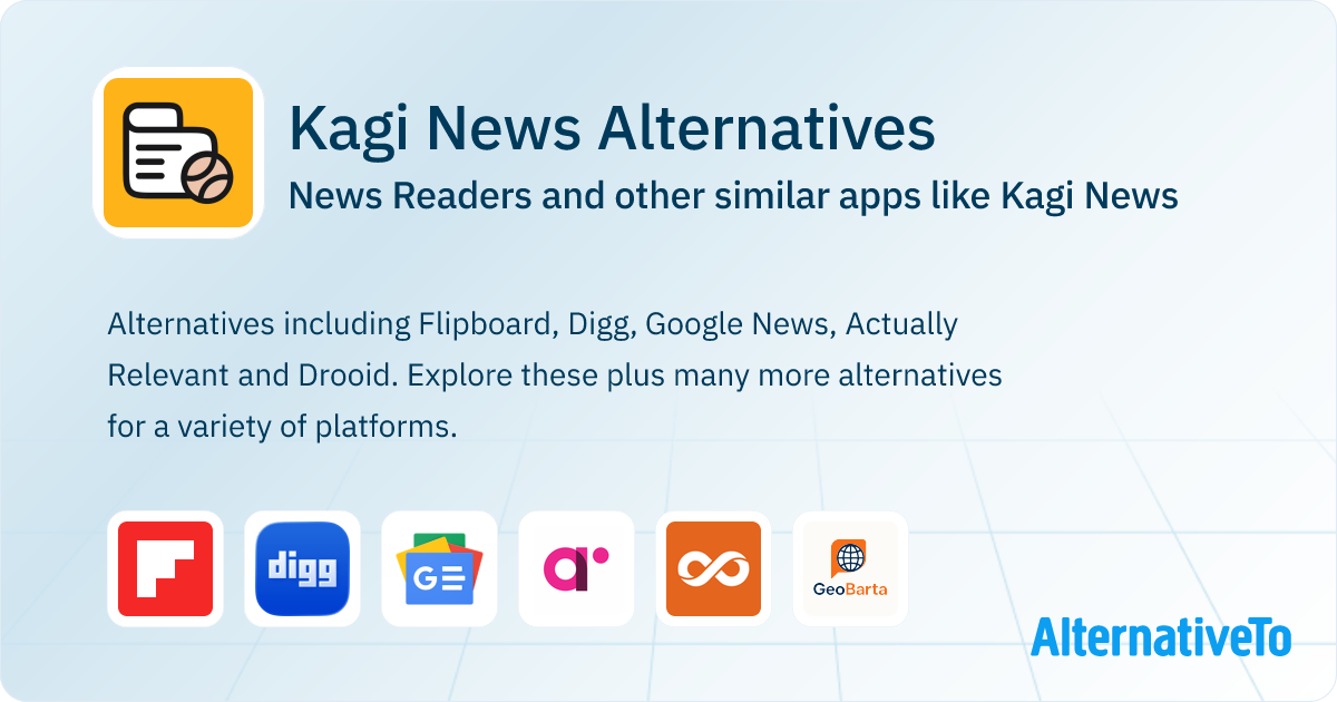Kagi News Alternatives: Top 12 News Readers & Similar Apps | AlternativeTo