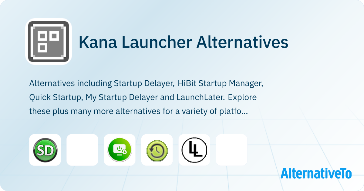 Kana Launcher Alternatives - Explore Similar Software | AlternativeTo