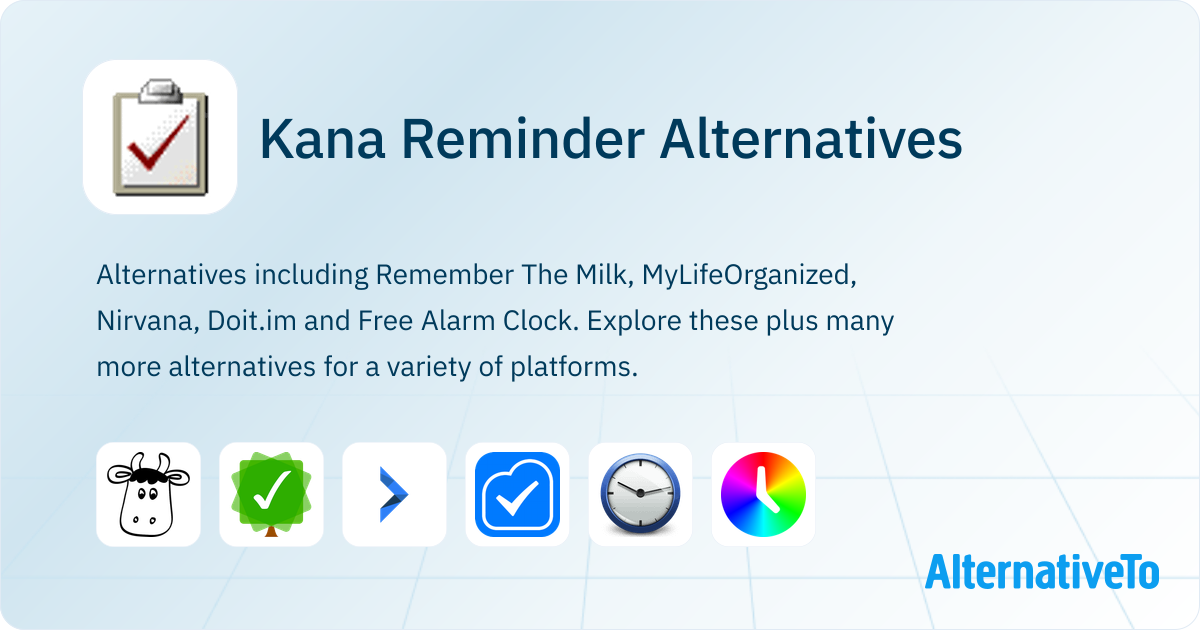 Kana Reminder Alternatives - Explore Similar Software | AlternativeTo