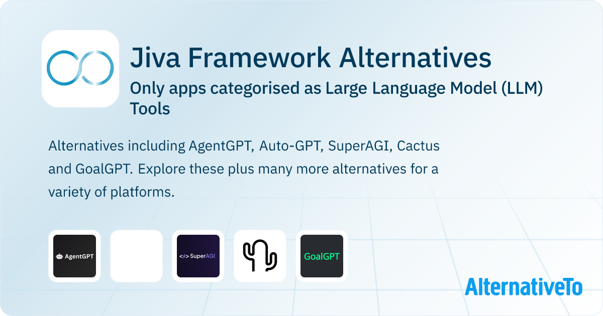 Jiva Framework Alternatives: Top 4 Large Language Model (LLM) Tools ...