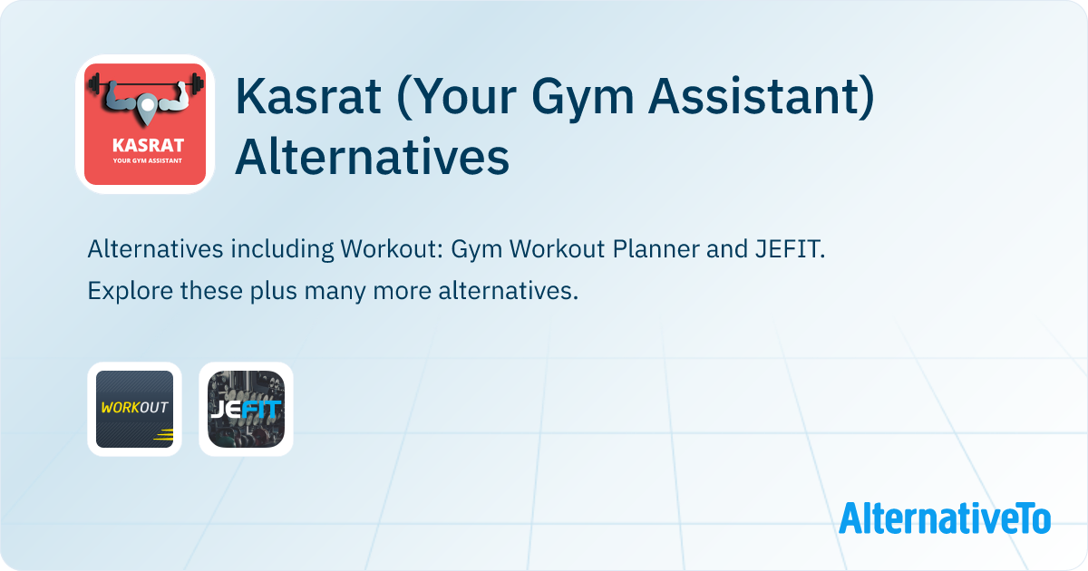 Kasrat (Your Gym Assistant) Alternatives and Similar Apps | AlternativeTo