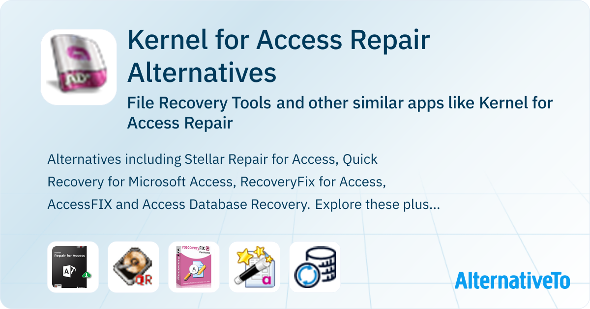 Kernel for Access Repair Alternatives: Top 5 File Recovery Tools ...