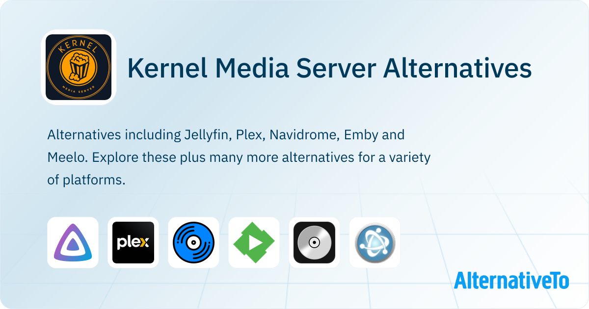 Kernel Media Server Alternatives and Similar Apps | AlternativeTo