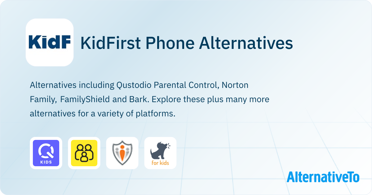 KidFirst Phone Alternatives and Similar Apps | AlternativeTo