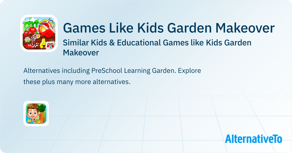 Games Like Kids Garden Makeover: Similar Kids Games | AlternativeTo