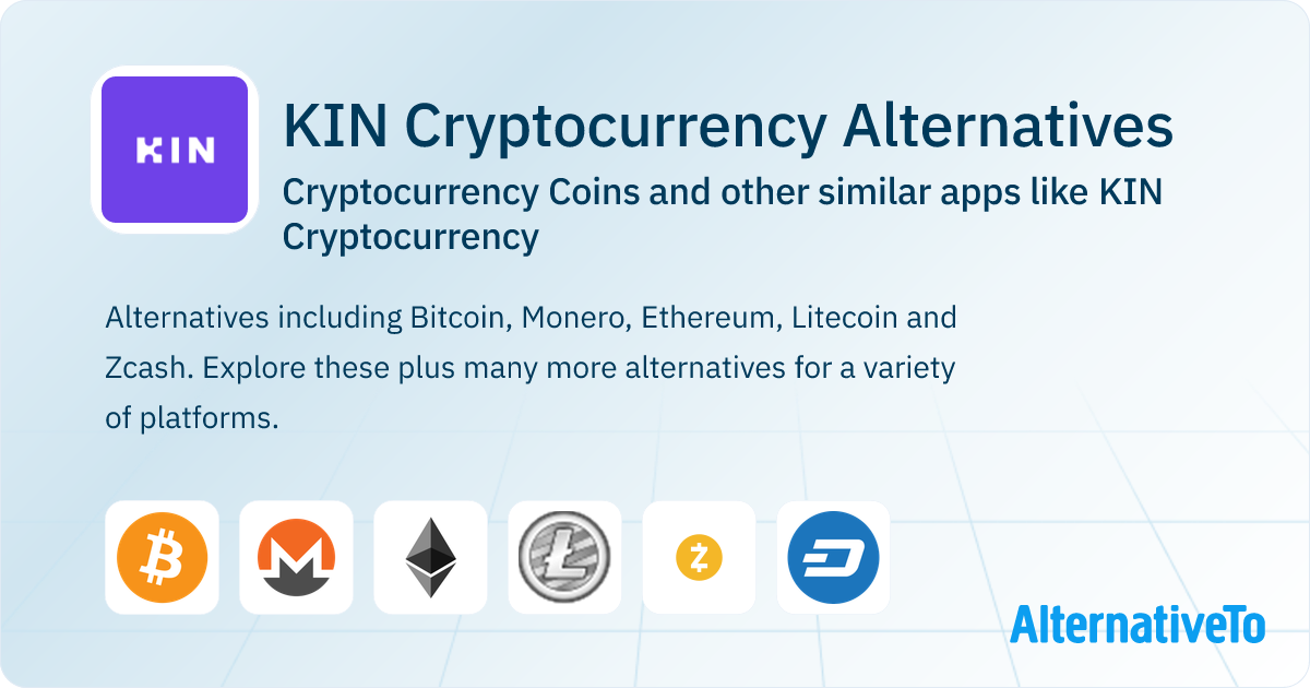 KIN Cryptocurrency Alternatives: Top 12 Cryptocurrency Coins & Similar ...