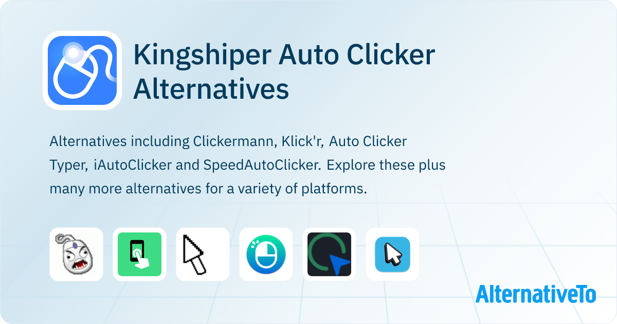 Kingshiper Auto Clicker Alternatives - Explore Similar Software ...