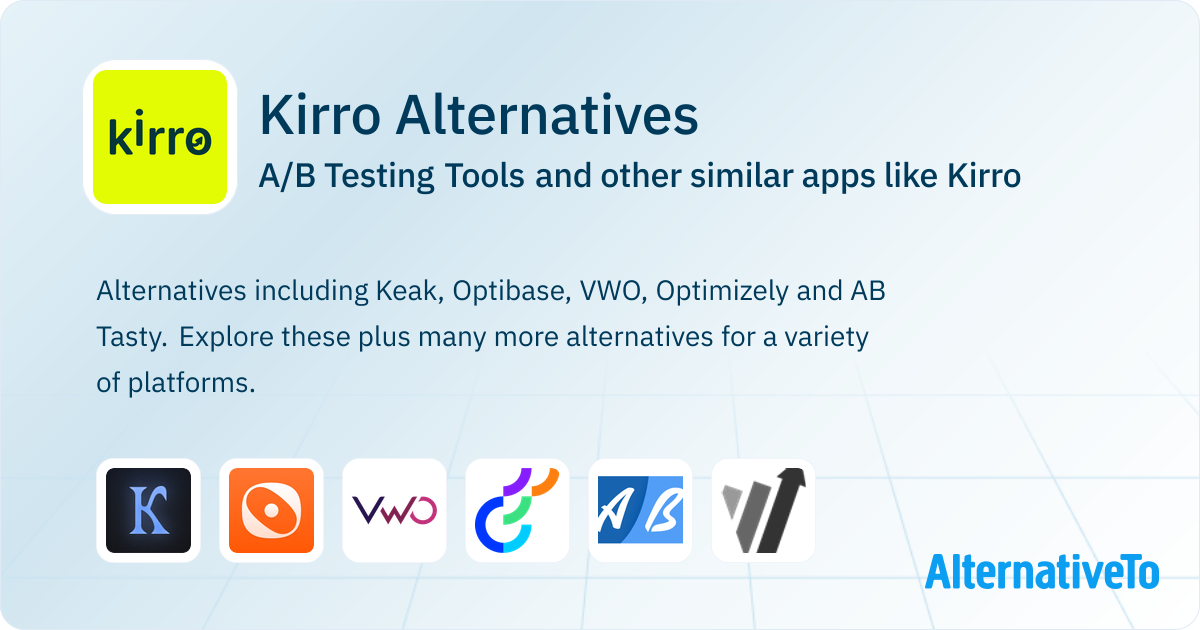 Kirro Alternatives: Top 10 A/B Testing Tools & Similar Apps | AlternativeTo