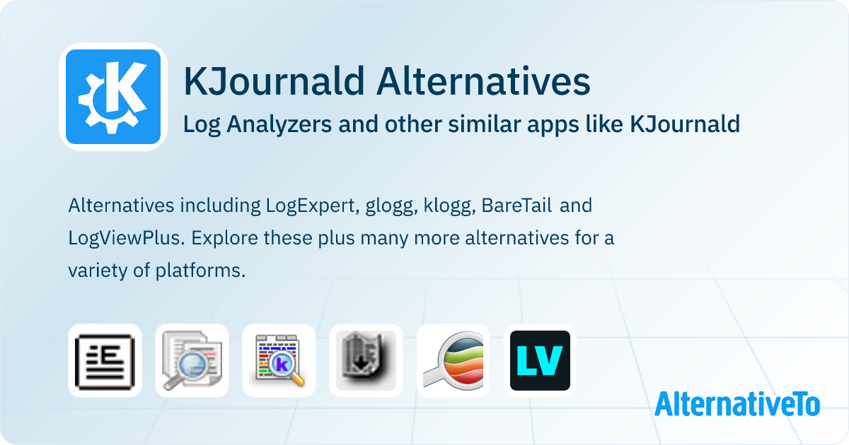 KJournald Alternatives: Top 12 Log Analyzers & Similar Apps | AlternativeTo