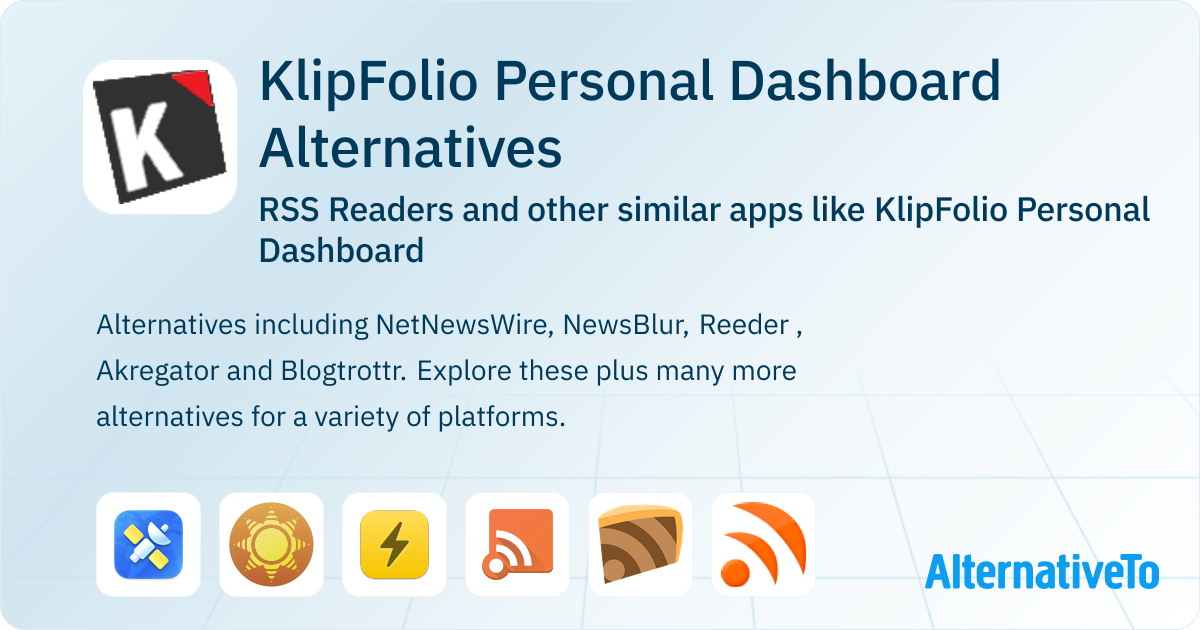 KlipFolio Personal Dashboard Alternatives: Top 12 RSS Readers & Similar ...
