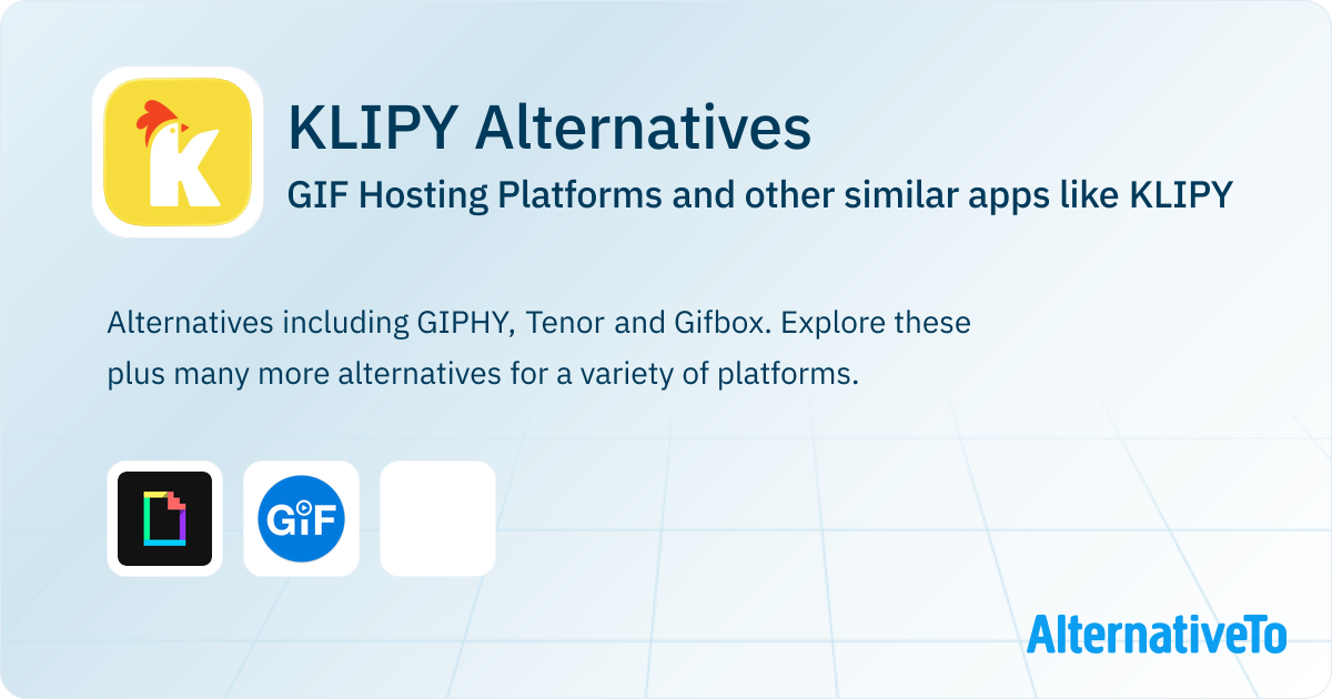KLIPY Alternatives: Top 3 GIF Hosting Platforms & Similar Apps ...