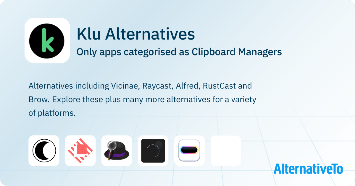 Klu Alternatives: Top 5 Clipboard Managers | AlternativeTo