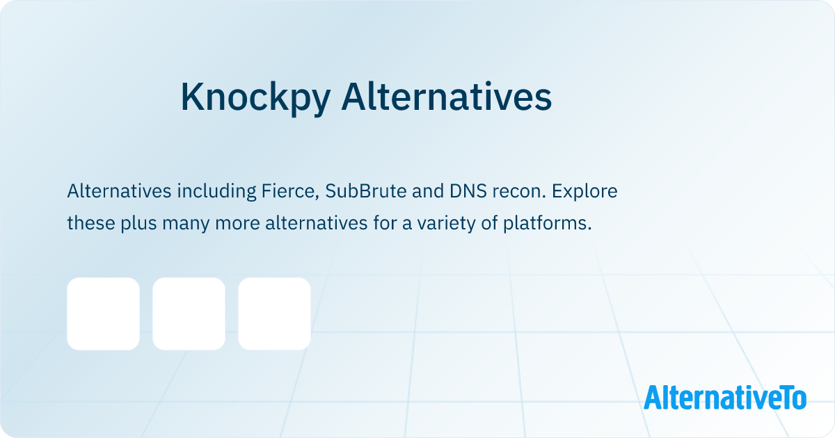 Knockpy Alternatives - Explore Similar Software | AlternativeTo