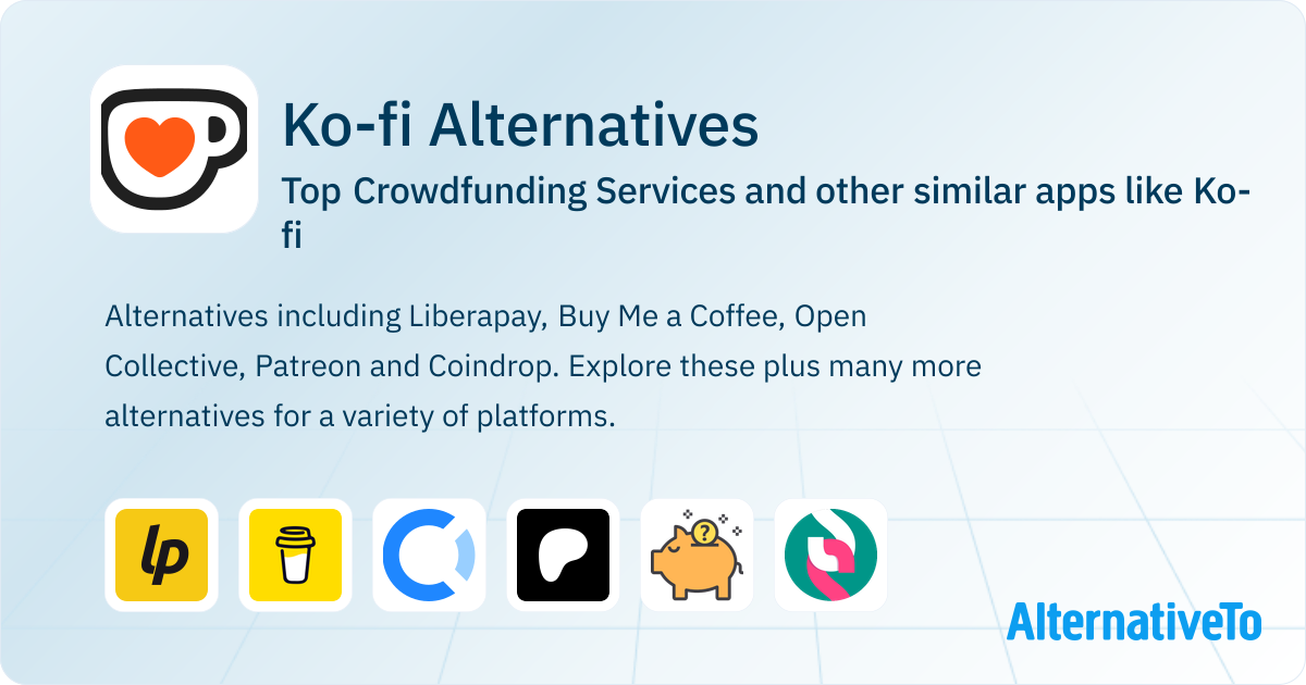 Great Ko-fi Alternatives: Top Crowdfunding Services in 2026 | AlternativeTo