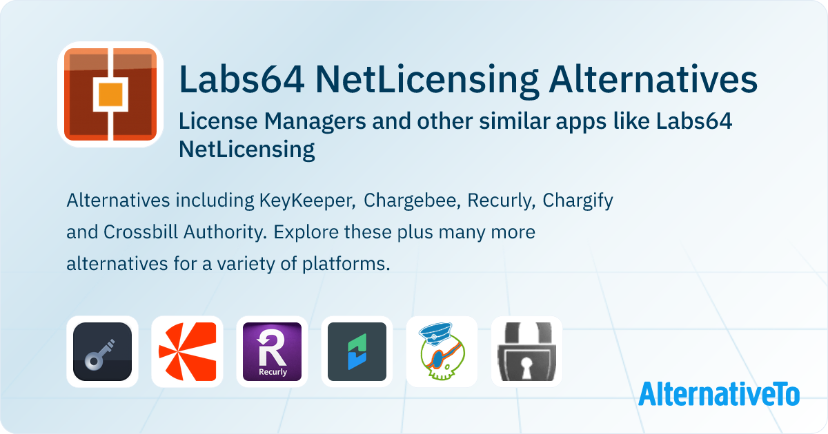 Labs64 NetLicensing Alternatives: Top 12 License Managers & Similar Apps | AlternativeTo