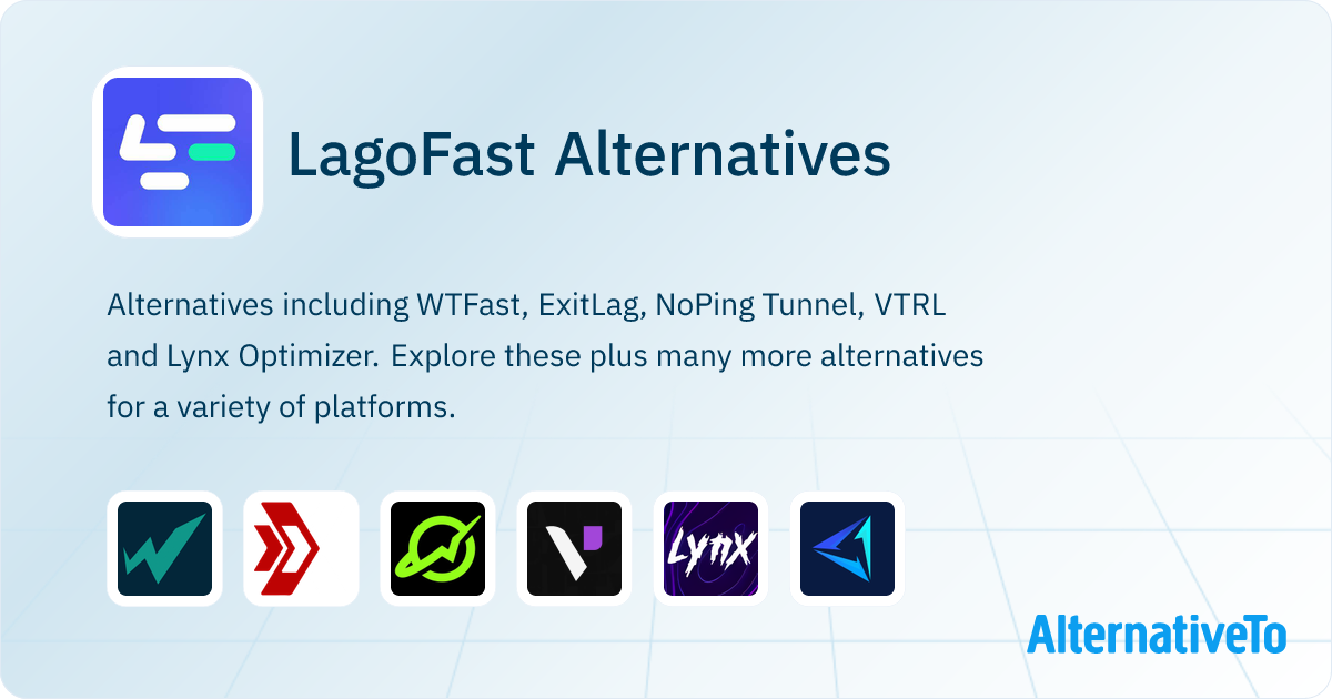 LagoFast Alternatives - Explore Similar Apps | AlternativeTo