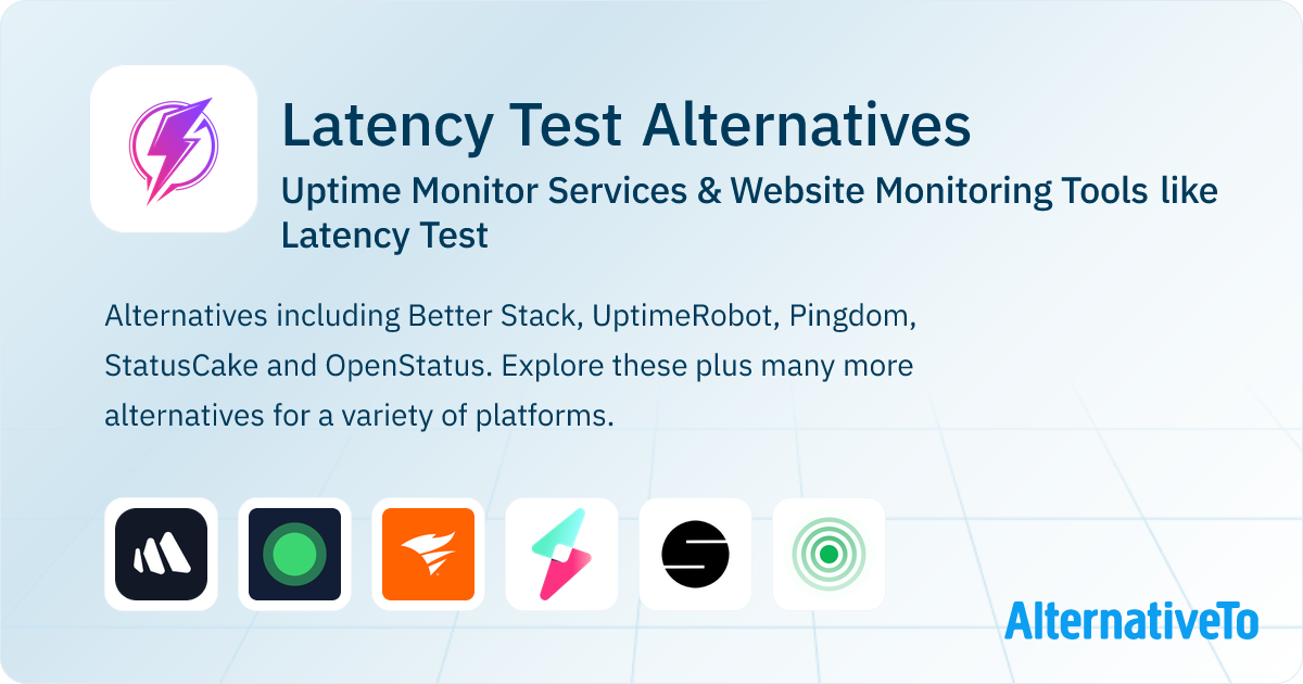 Latency Test Alternatives: Top 10 Uptime Monitor Services | AlternativeTo