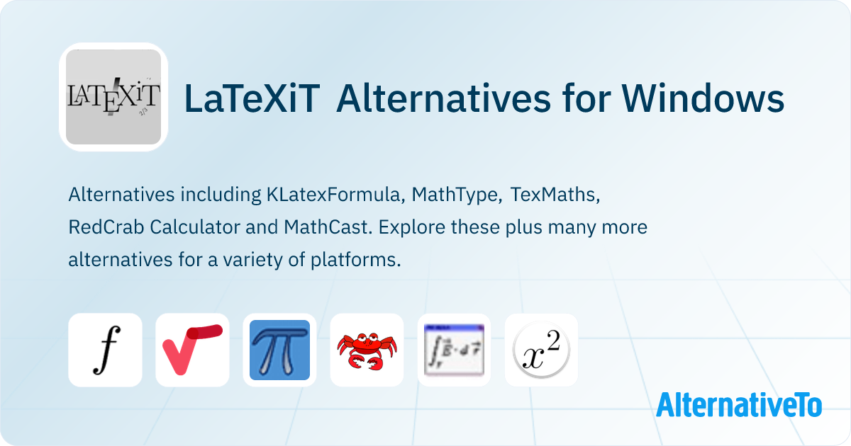 LaTeXiT Alternatives for Windows | AlternativeTo