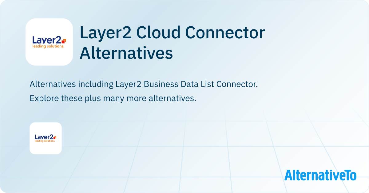 Layer2 Cloud Connector Alternatives - Explore Similar Sites & Apps ...