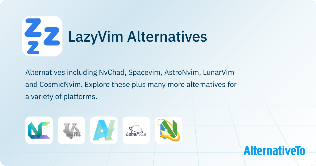 LazyVim Alternatives - Explore Similar Software | AlternativeTo