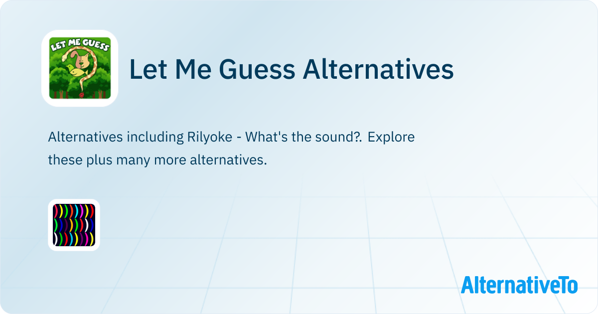 Let Me Guess Alternatives - Explore Similar Apps | AlternativeTo