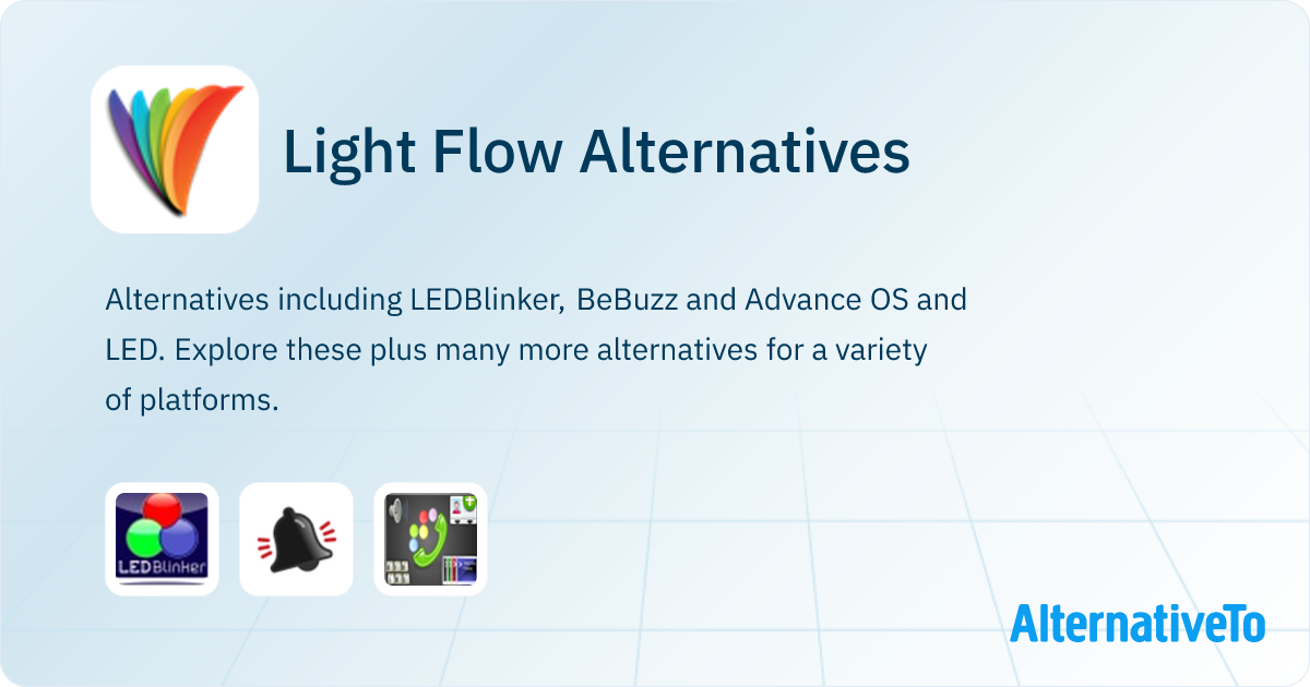 Light Flow Alternatives - Explore Similar Apps | AlternativeTo