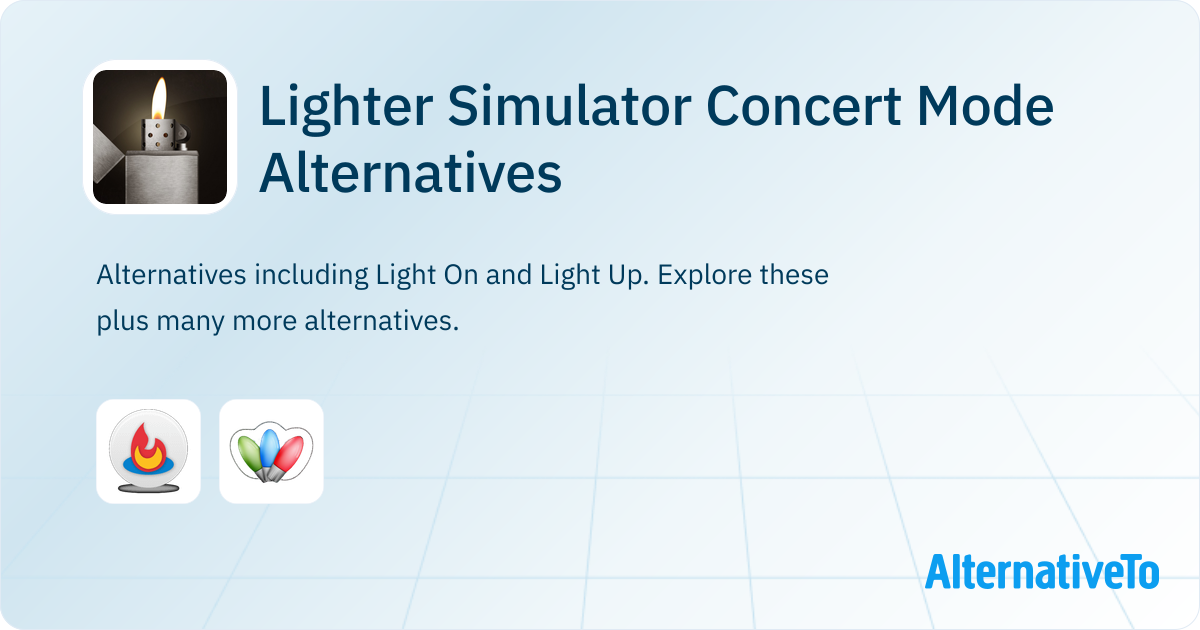 Lighter Simulator Concert Mode Alternatives - Explore Similar Apps ...