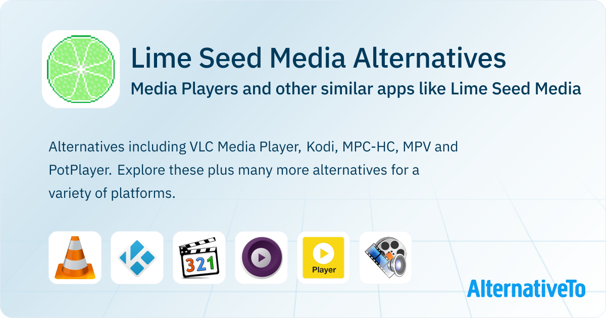 Lime Seed Media Alternatives: Top 12 Media Players & Similar Apps ...