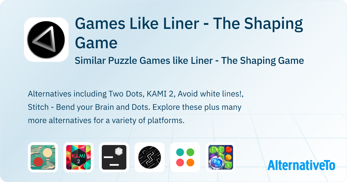 Games Like Liner - The Shaping Game: Similar Puzzle Games | AlternativeTo