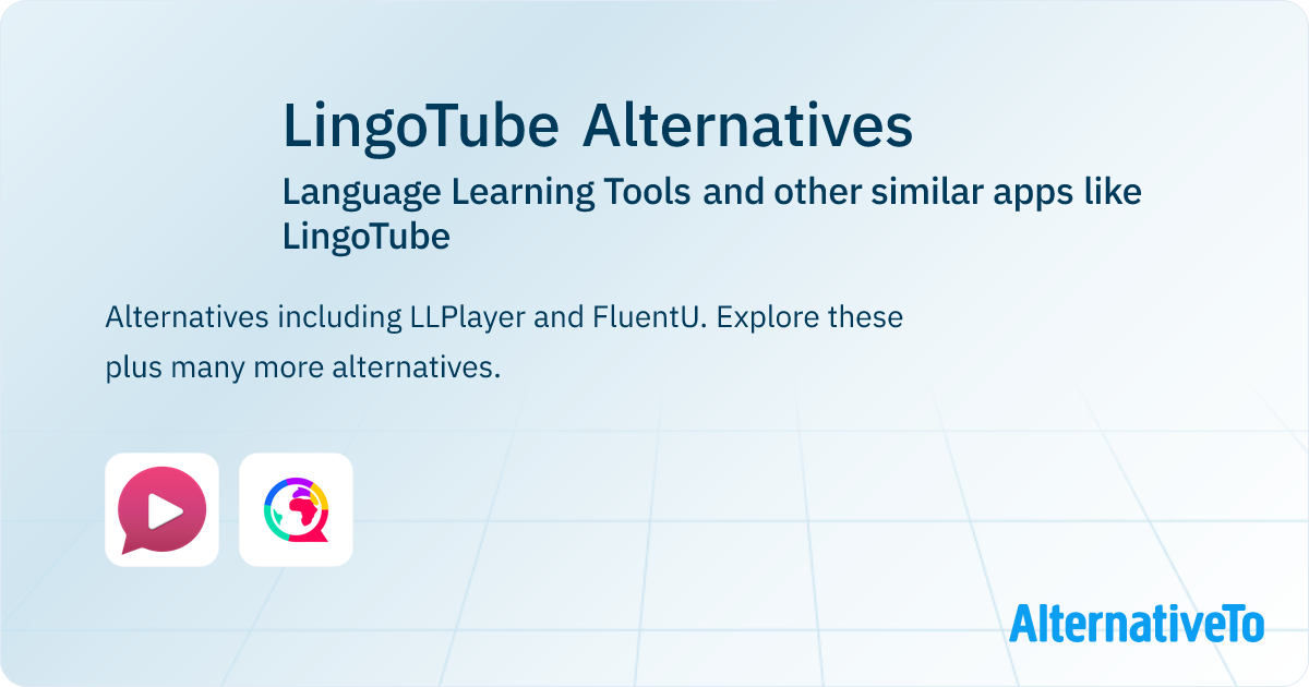 LingoTube Alternatives: Top 2 Language Learning Tools & Similar Apps ...
