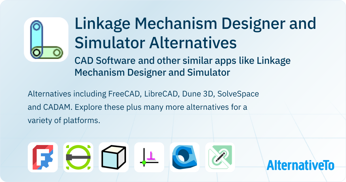 Linkage Mechanism Designer and Simulator Alternatives: Top 8 CAD ...
