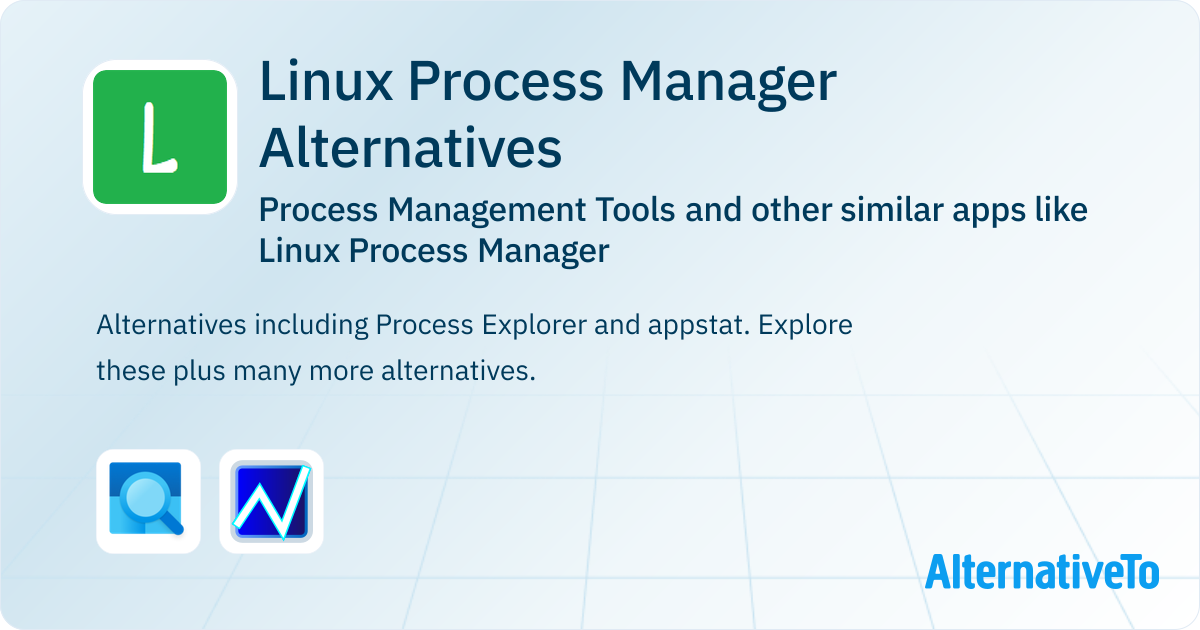 Linux Process Manager Alternatives: Top 2 Process Management Tools ...