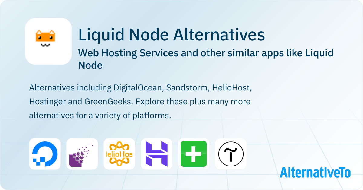 Liquid Node Alternatives: Top 10 Web Hosting Services & Similar Apps ...