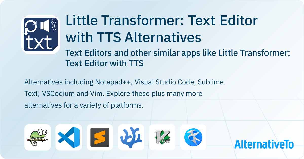 Little Transformer: Text Editor with TTS Alternatives: Top 12 Text ...