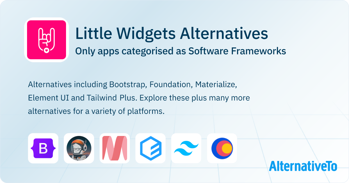 Little Widgets Alternatives filtered by 'Software Framework ...