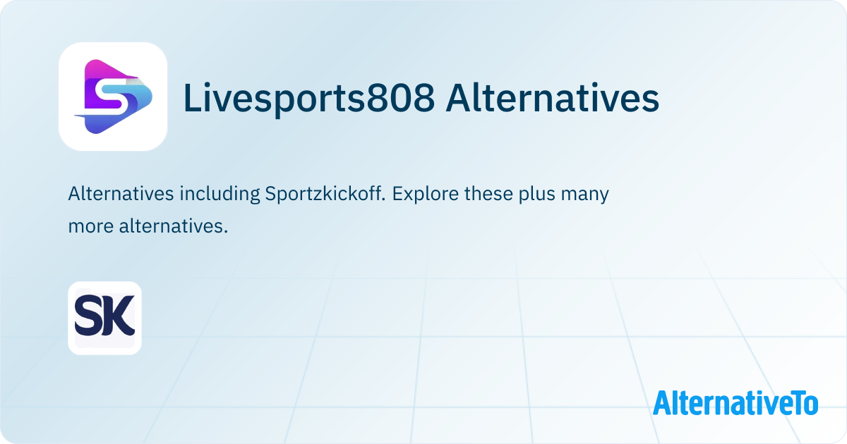 Livesports808 Alternatives - Explore Similar Sites & Apps | AlternativeTo