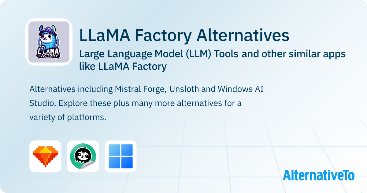 LLaMA Factory Alternatives: Top 3 Large Language Model (LLM) Tools ...