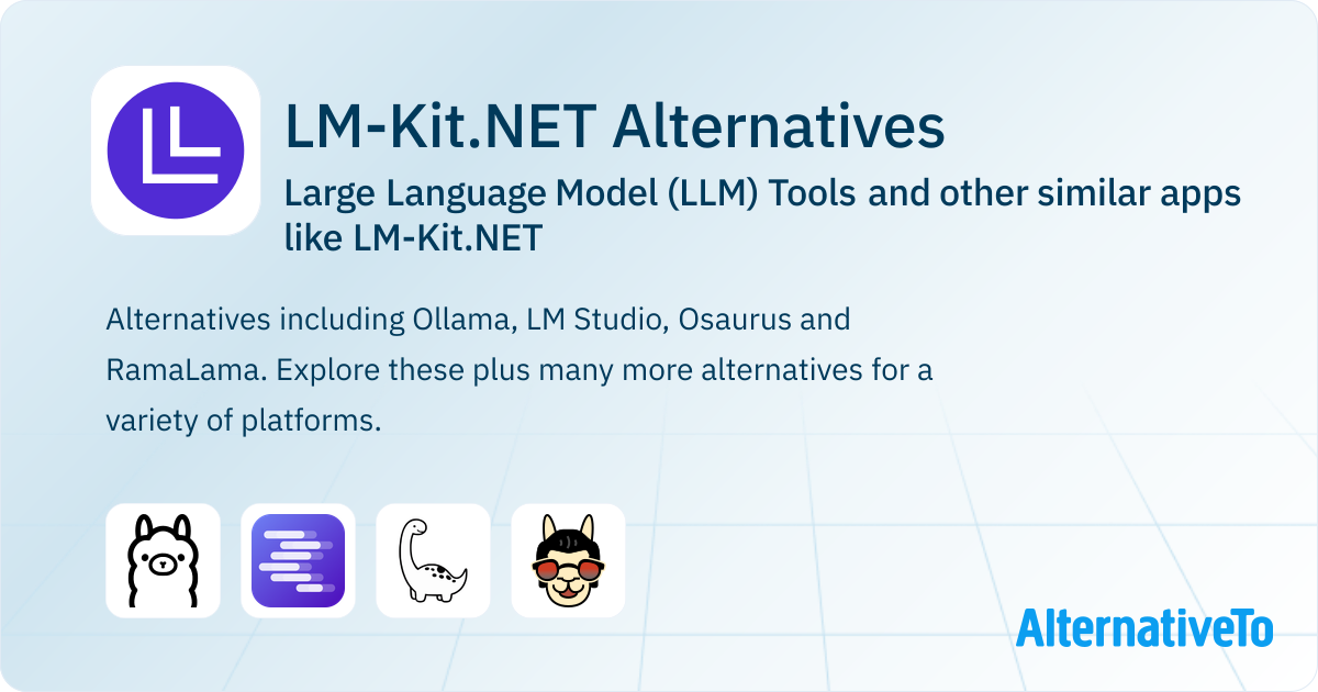 LM-Kit.NET Alternatives: Top 4 Large Language Model (LLM) Tools ...