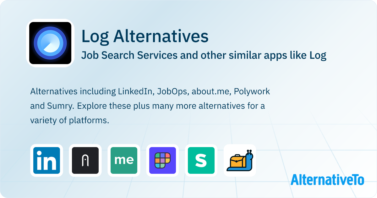 Log Alternatives: Top 8 Job Search Services & Similar Apps | AlternativeTo