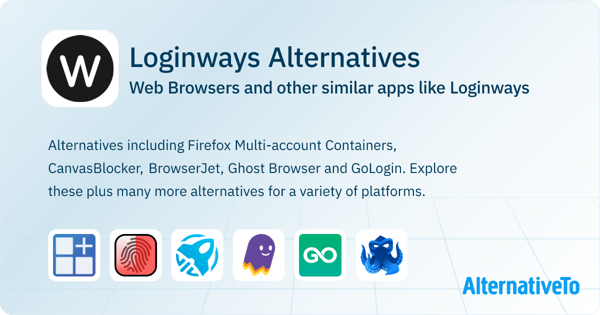 Loginways Alternatives: Top 12 Web Browsers & Similar Apps | AlternativeTo