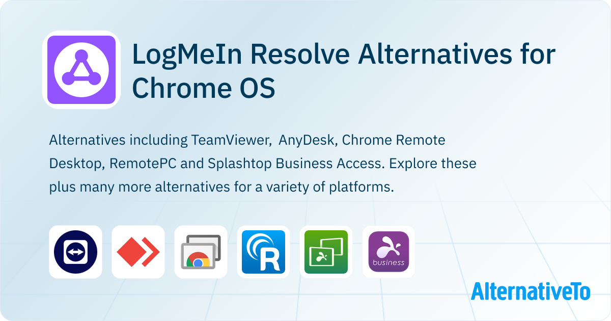 LogMeIn Resolve Alternatives for Chrome OS: Top 9 Remote Desktop Tools ...