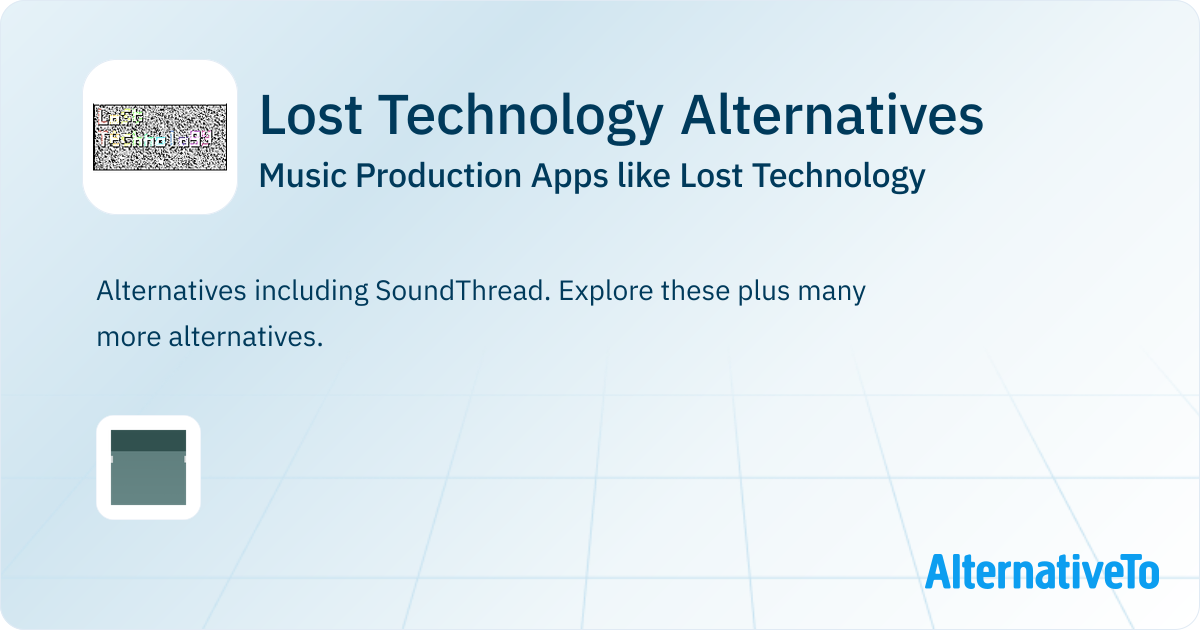 Lost Technology Alternatives: Top 1 Music Production & Similar Apps ...