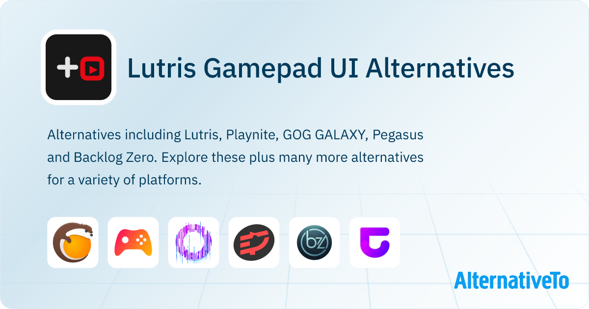 Lutris Gamepad UI Alternatives - Explore Similar Software | AlternativeTo