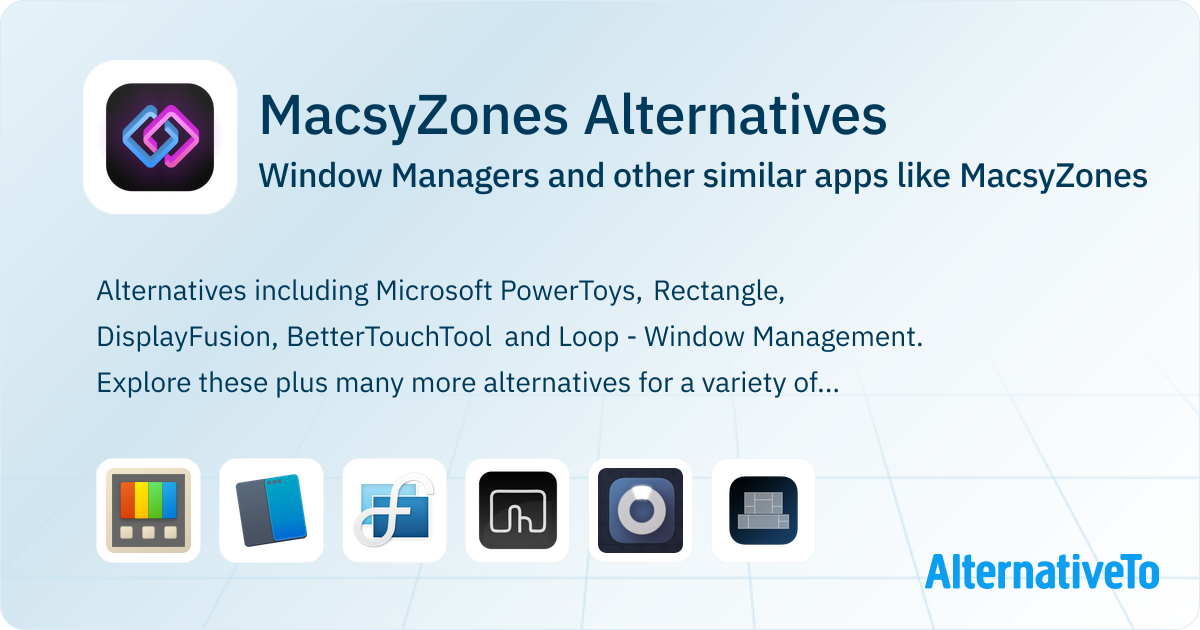 MacsyZones Alternatives: Top 12 Window Managers & Similar Apps ...